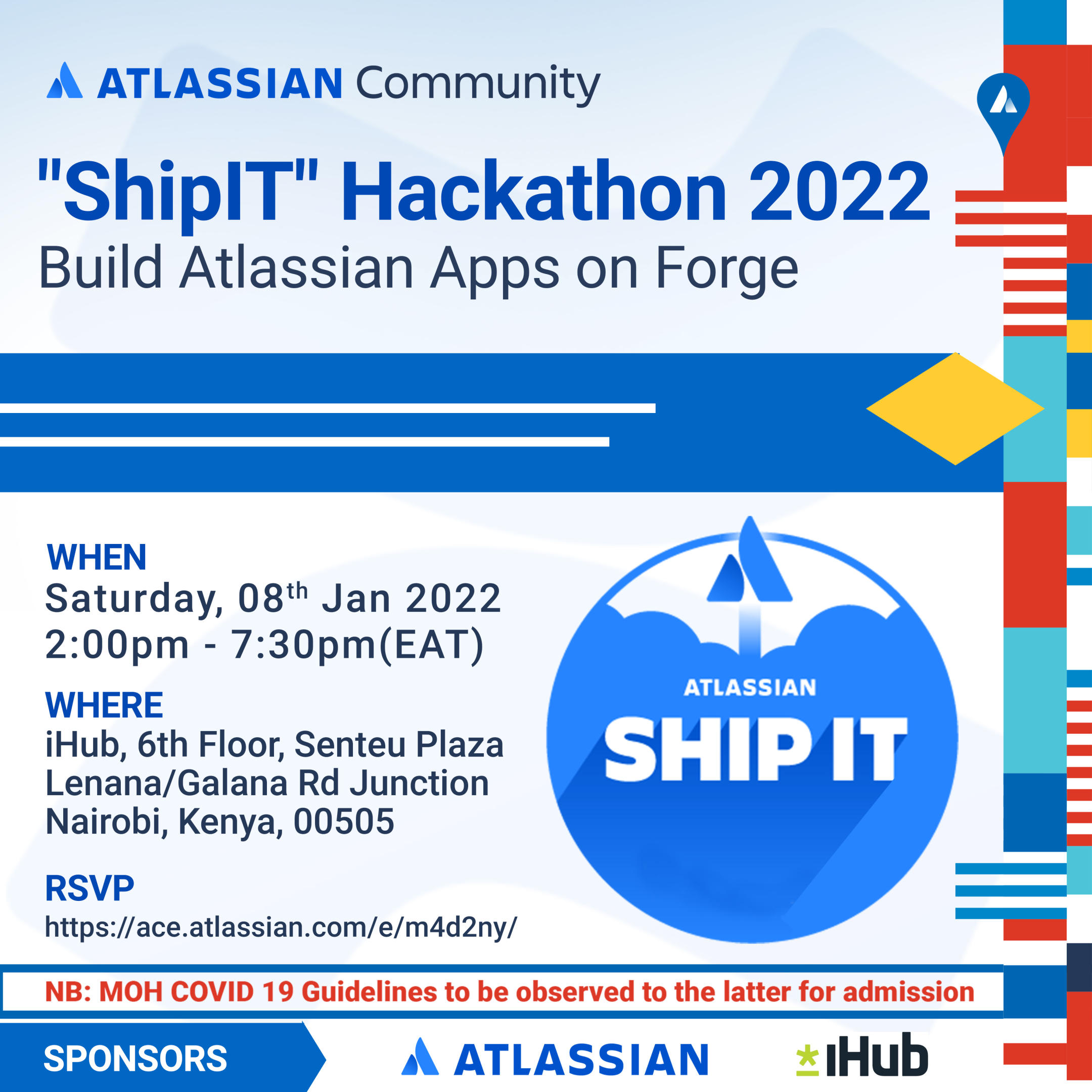 See "ShipIT" Hackathon 2022: Build Atlassian Apps on Forge at Atlassian Community Events Nairobi
